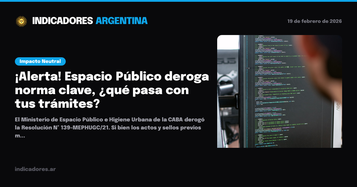¡Alerta! Espacio Público deroga norma clave, ¿qué pasa con tus trámites?