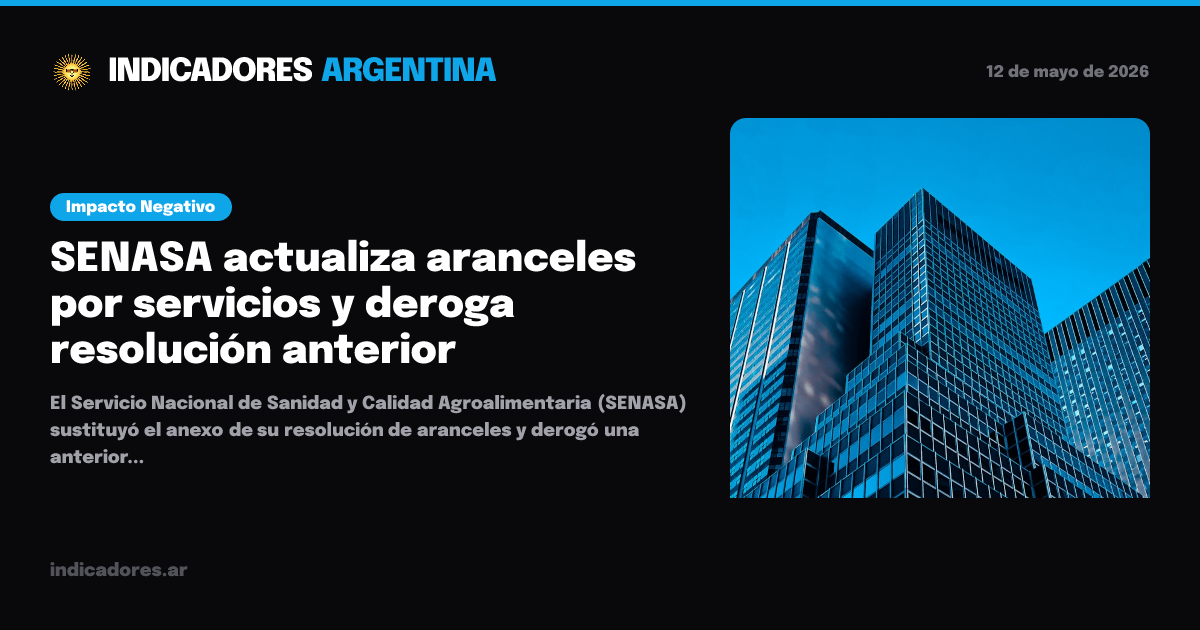 SENASA actualiza aranceles por servicios y deroga resolución anterior